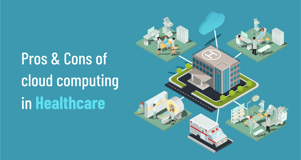Explore the Pros and Cons of Cloud Computing in Healthcare